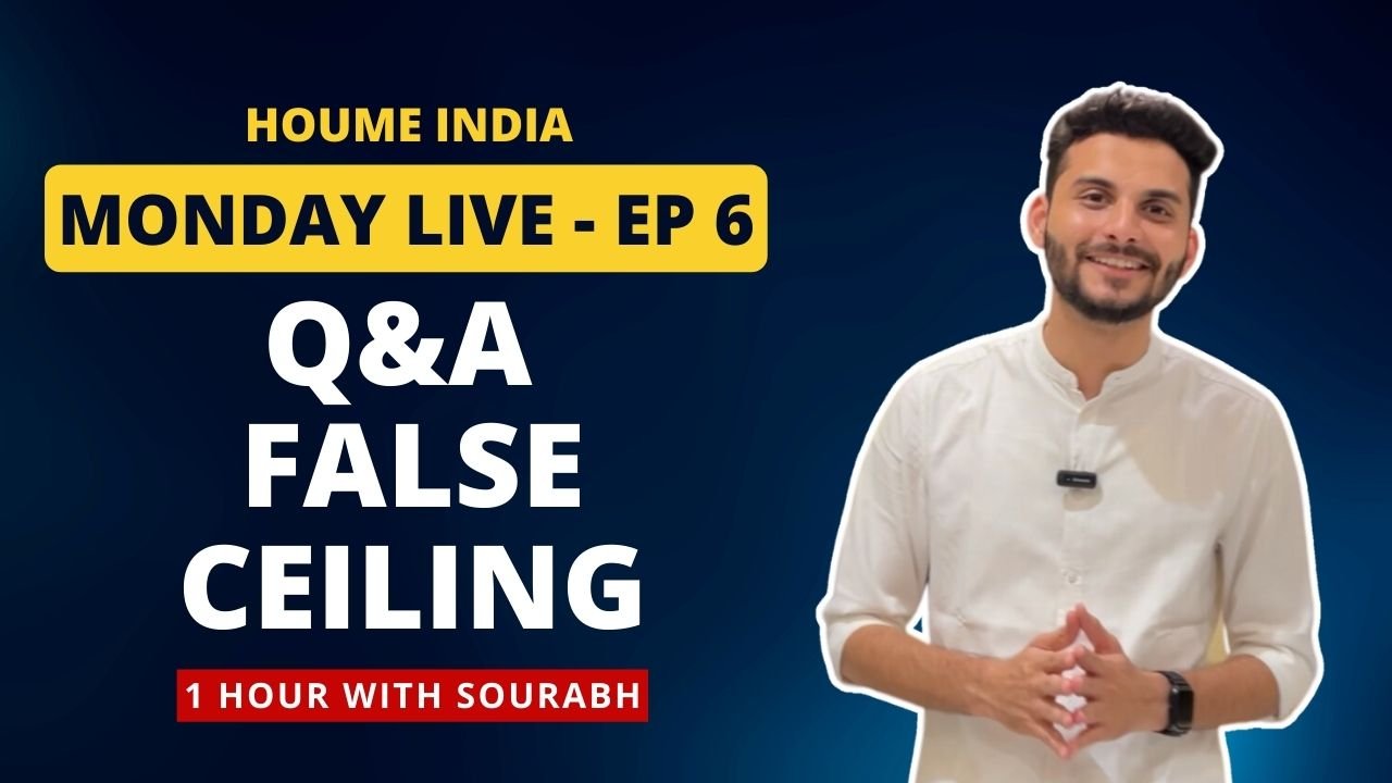 Q&A - False Ceiling Design - Houmeinida Monday Live With Sourabh